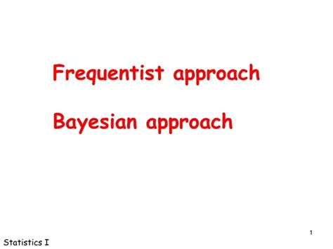 Ppt Frequentist Approach Bayesian Approach Powerpoint Presentation