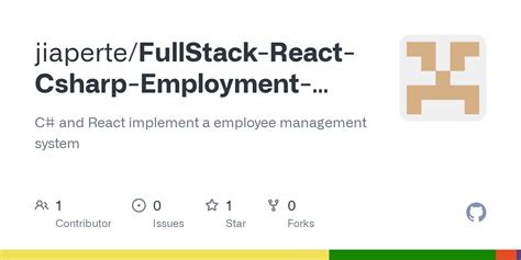 Github Jiapertefullstack React Csharp Employment System C And React Implement A Employee