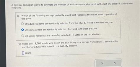 Solved A Political Campaign Wants To Estimate The Number Of