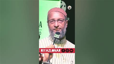 Barrister Assadudin Owaisi Aimim Assaduddinowaisi Shortfeed Shorts