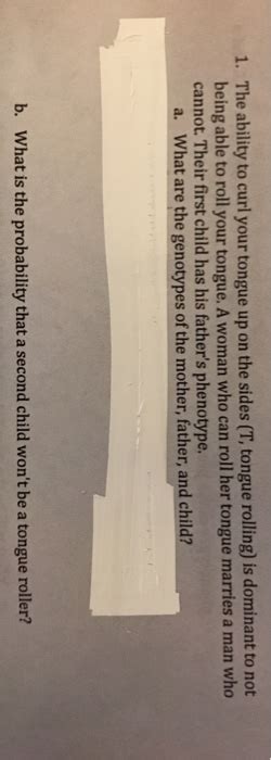 Solved The Ability To Curl Your Tongue Up On The Sides T