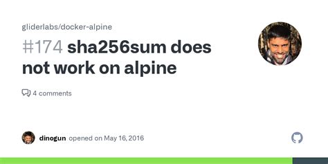 Sha256sum Does Not Work On Alpine · Issue 174 · Gliderlabsdocker Alpine · Github