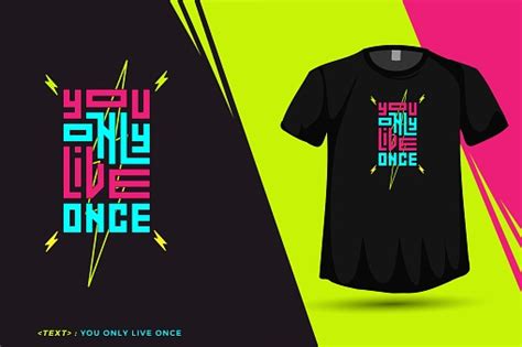 인용 당신 만 라이브 한 번 인쇄 T 셔츠 패션 의류 포스터 및 상품에 대한 트렌디 한 타이포그래피 수직 디자인 템플릿 0명에
