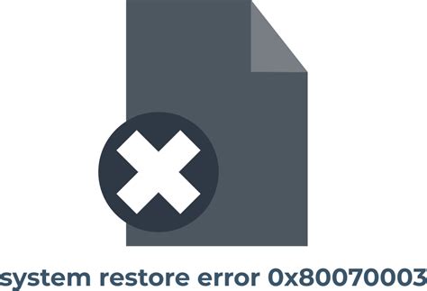 what should you do if error 0x80070003 accompanies system restore