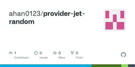 Github Ahan0123provider Jet Random