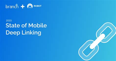 State Of Mobile Deep Linking Branch Mobot