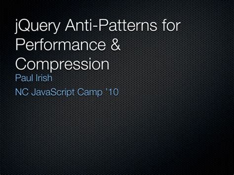 Jquery Anti Patterns For Performance Key