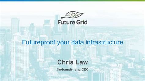 Future Grid Overview 2018 Ppt
