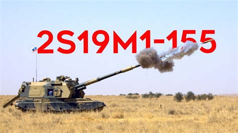 Russian 2s19m1 155 Advanced 155mm Artillery For Global Defense Youtube