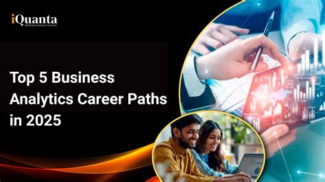 Top 5 Business Analytics Career Paths In 2025 Iquanta