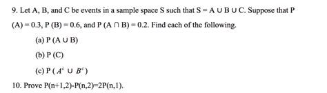 Solved 9 Let A B And C Be Events In A Sample Space S Such Chegg Com