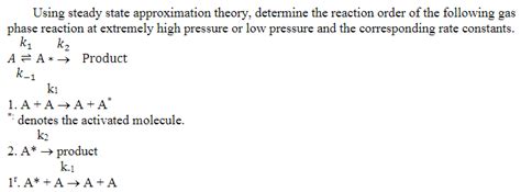 Solved Using Steady State Approximation Theory Determine Chegg Com