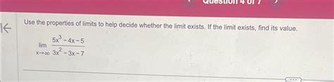 solved use the properties of limits to help decide whether