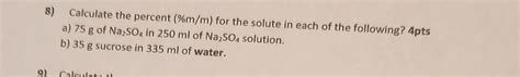Solved Calculate The Percent M M For The Solute In Chegg Com