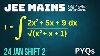 Jee Main Pyq 2025 Indefinite Integration Problems 23 Jan Shift 2 Paper Solutions Padhlo Mp3