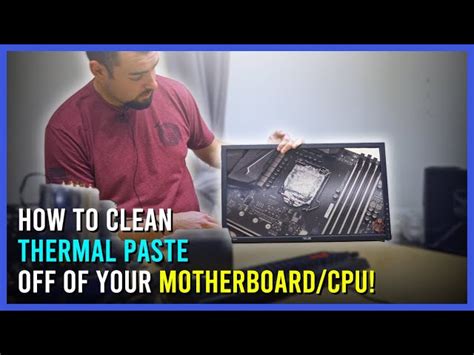 How To Clean Thermal Paste Off The Motherboard Cleanestor