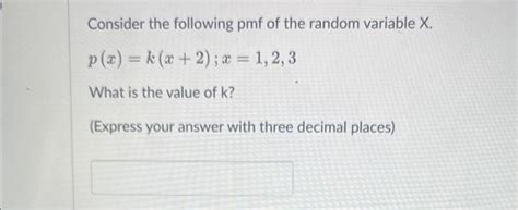 Solved Consider The Following Pmf Of The Random Variable X