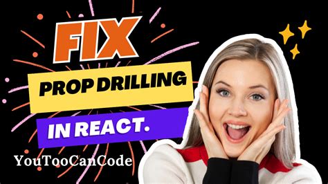 How To Avoid Prop Drilling In React