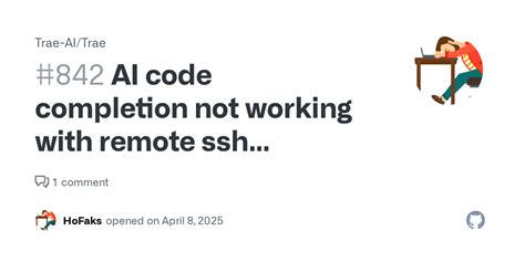 Ai Code Completion Not Working With Remote Ssh Connection · Issue 842 · Trae Aitrae · Github