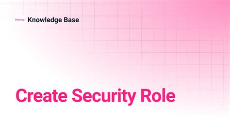 Create Security Role Knowledge Base