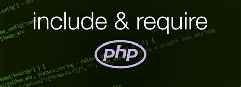 Sentencias Include Y Require De Php