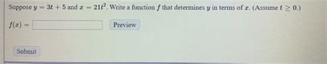Solved Suppose Y 3t 5 And 3 21t Write A Function F