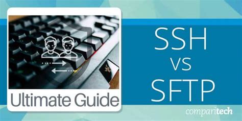 LSSH Vs SFTP Whats The Difference Guide Best Tools For