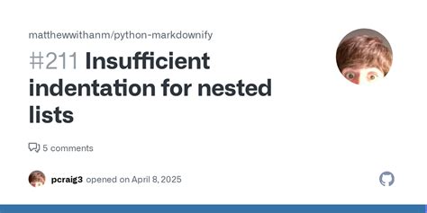 Insufficient Indentation For Nested Lists · Issue 211 · Matthewwithanmpython Markdownify · Github