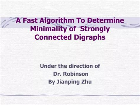Ppt A Fast Algorithm To Determine Minimality Of Strongly Connected