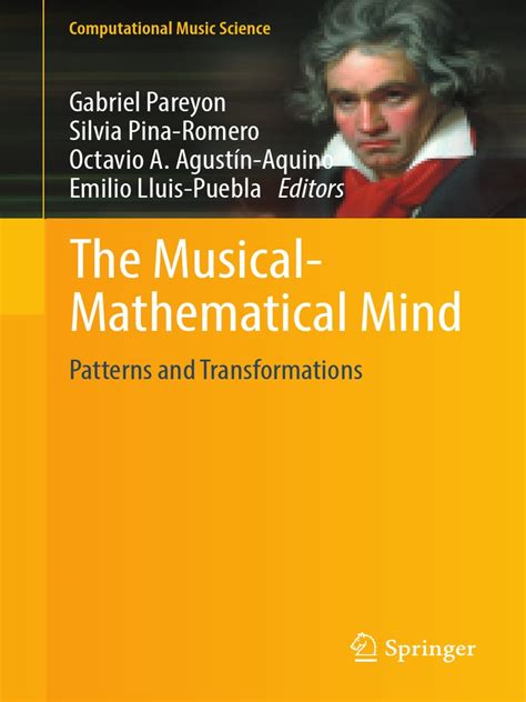 Computational Music Science Series The Musical Mathematical Mindpatterns And Transformations By