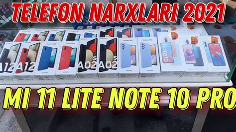 YANGI TELEFON NARXLARI 2021 MI 11 LITE MI 10 PRO - YouTube