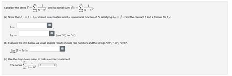 Solved Consider The Series S∑n4∞n−n21 And Its Partial