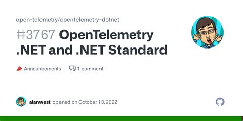 OpenTelemetry NET And NET Standard Open Telemetry Opentelemetry Dotnet Discussion
