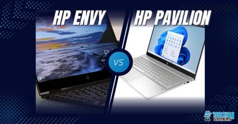 Hp Envy Vs Hp Pavilion Our Recommendation Tech Gamers