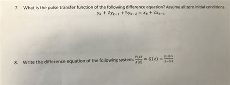 Solved 7 What Is The Pulse Transfer Function Of The