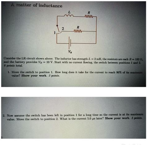 Solved A Matter Of Inductance Consider The Lr Circuit Shown Above The Inductor Has A Strength