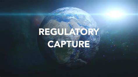 Regulatory Capture