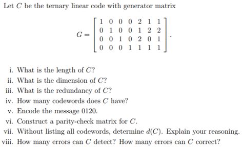 let c be the ternary linear code with generator