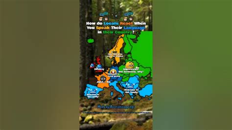 How Do Locals React When You Speak Their Language In Your Country Europe Geography Mapping