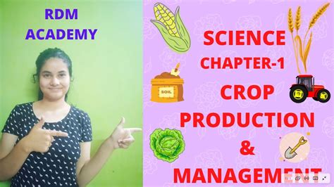 Crop Production And Management Class 8 Science NCERT Science Class 8