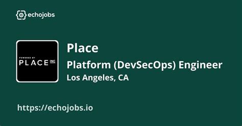 place is hiring platform devsecops engineer los angeles ca [bash