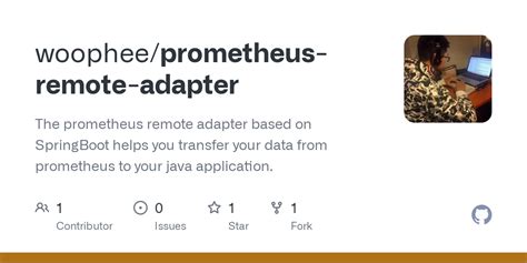 Github Woopheeprometheus Remote Adapter The Prometheus Remote Adapter Based On Springboot
