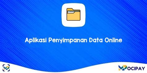 8 Aplikasi Penyimpanan Data Online Terbaik Untuk Android 2024