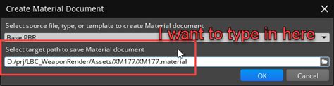 create material document as a dev i want to type my own file path · issue 12781 · o3de o3de