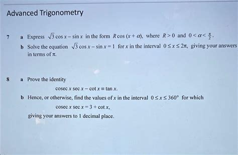 Solved 7 A Express 3cosx−sinx In The Form Rcos X α Where