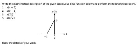solved write the mathematical description of the given