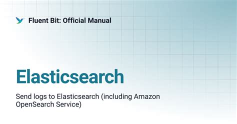 Elasticsearch Fluent Bit Official Manual