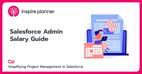 Salesforce Admin Salary Guide Tips To Earn More Inspire Planner