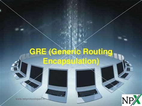 gre generic routing encapsulation