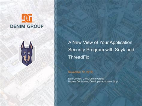 A New View Of Your Application Security Program With Snyk And Threadfix Pdf